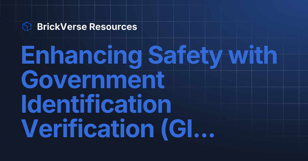 Enhancing Safety with Government Identification Verification (GIV ...